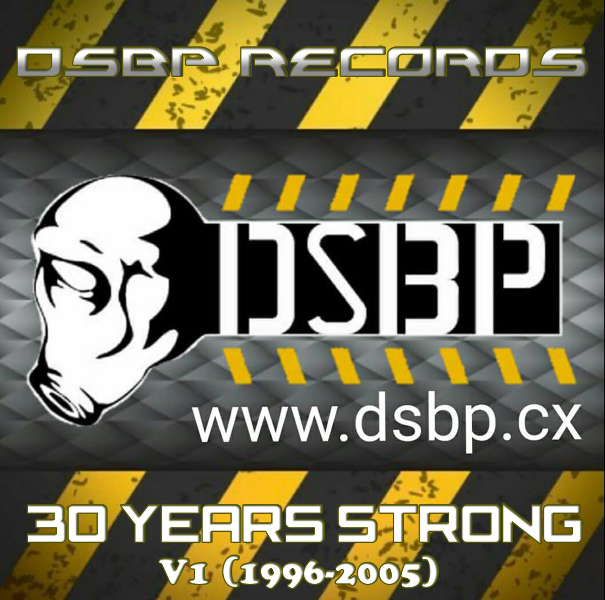 30 YEARS STRONG - V1(1996-2005) | DSBP RECORDS | DSBP Records