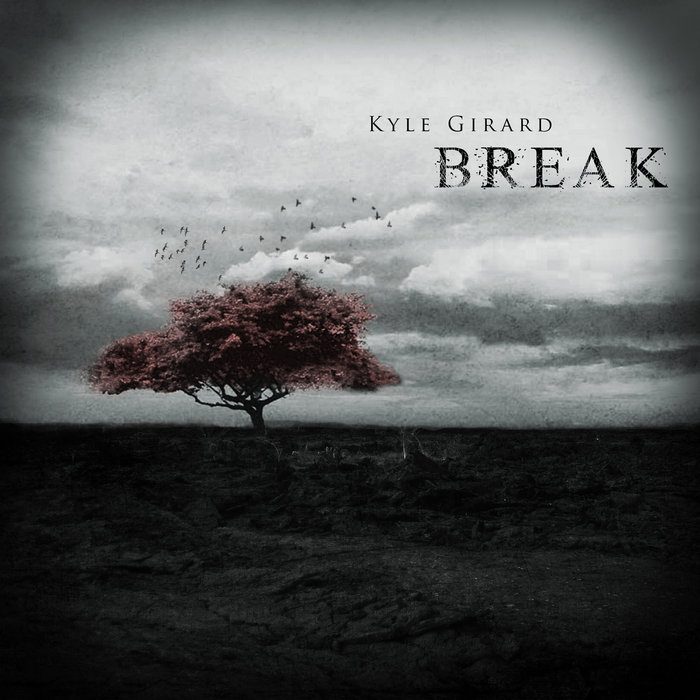 Break | Kyle Girard