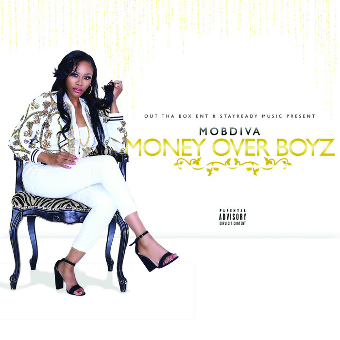 Money Over Boyz | MobDiva