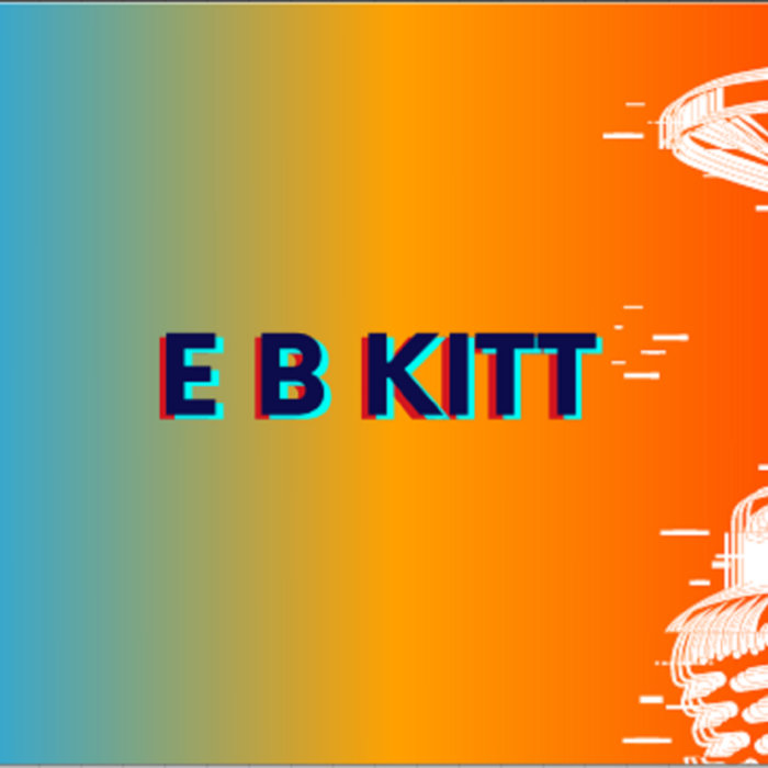 E.P #1 | E.B. Kitt