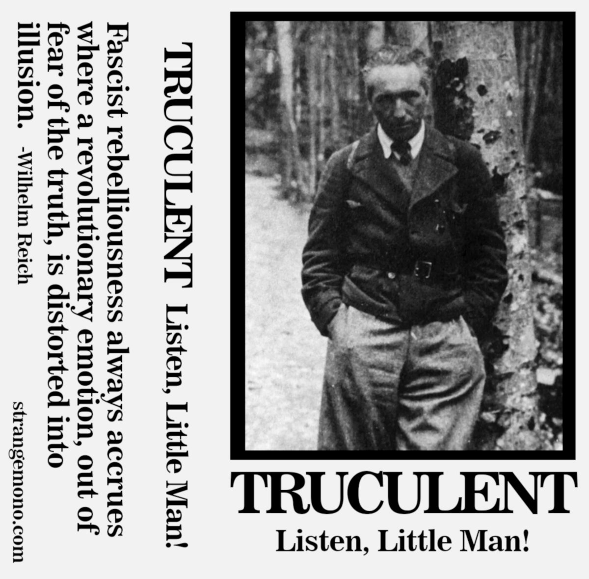 Truculent - Listen, Little Man! | Truculent | Strange Mono