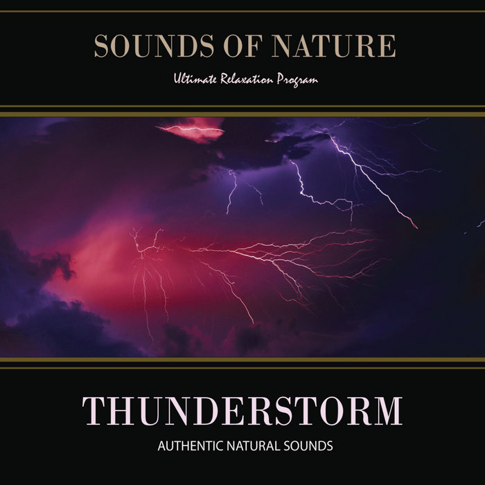 Thunderstorm (Sounds of Nature) | Relaxing Sounds of Nature | Nature ...