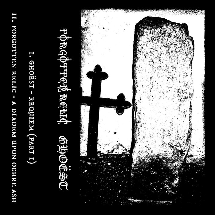 Ghoëst & Forgotten Relic (I) | Forgotten Relic, Ghoëst | Forgotten Relic