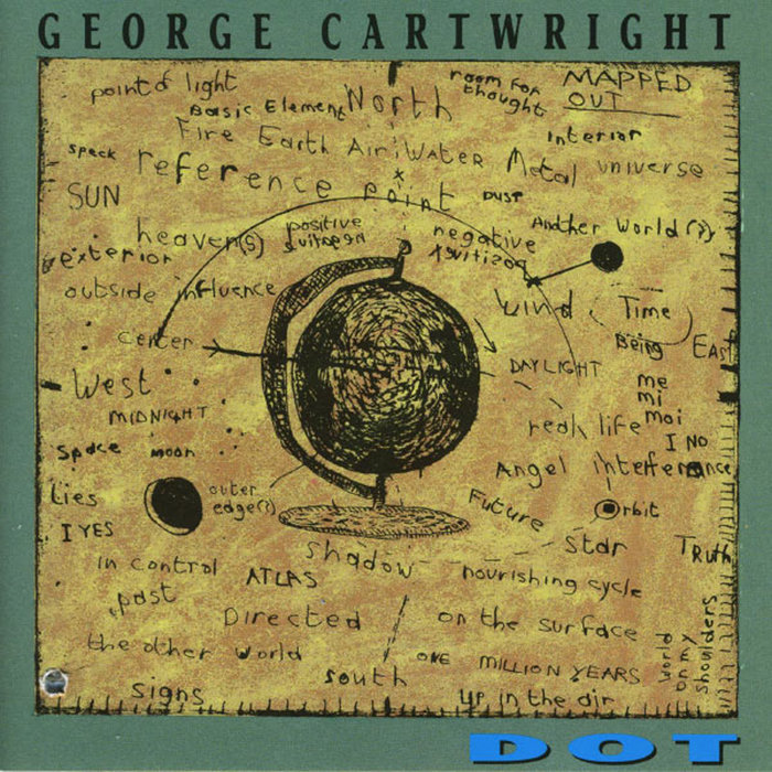Dot | George Cartwright | Cuneiform Records