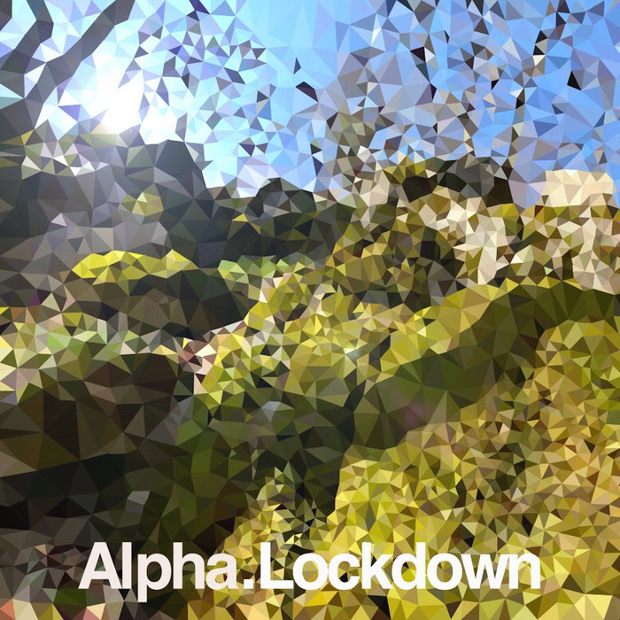 Lockdown | Alpha