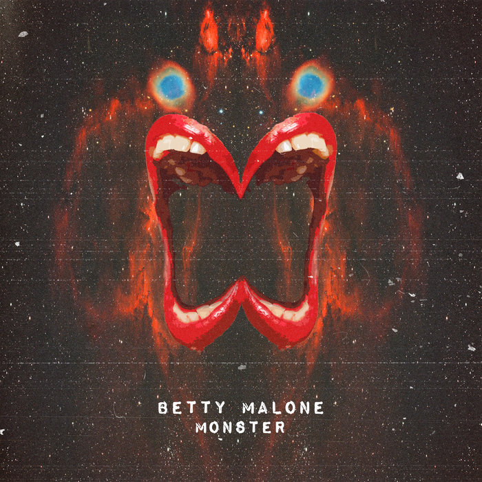Monster | Betty Malone