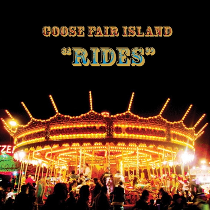 "Rides" | Goose Fair Island