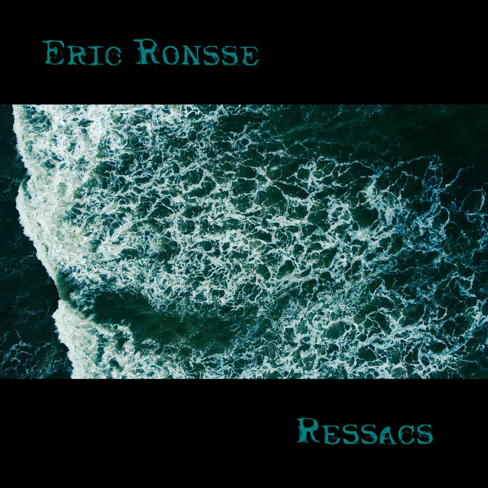 Ressacs | Eric Ronsse
