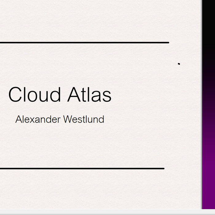 Cloud Atlas | Alexander Westlund