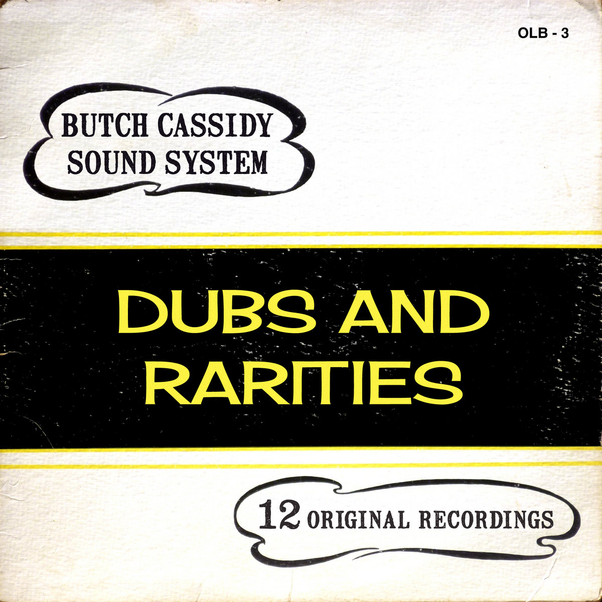 Dubs And Rarities | The Butch Cassidy Sound System