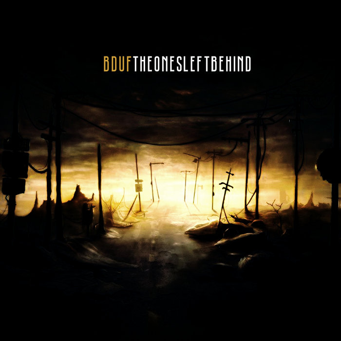 The Ones Left Behind | BDUF
