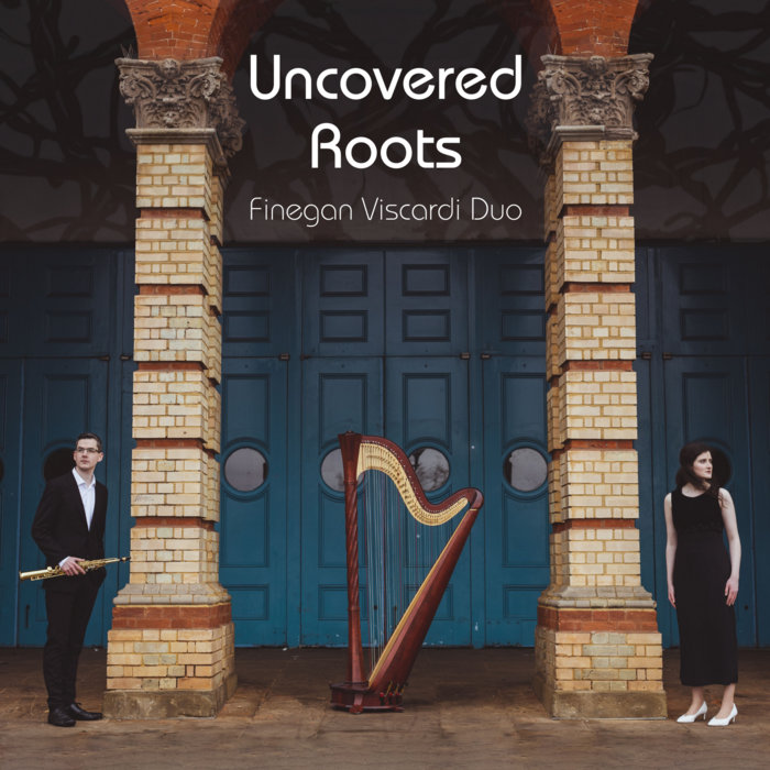 Uncovered Roots | Finegan Viscardi Duo