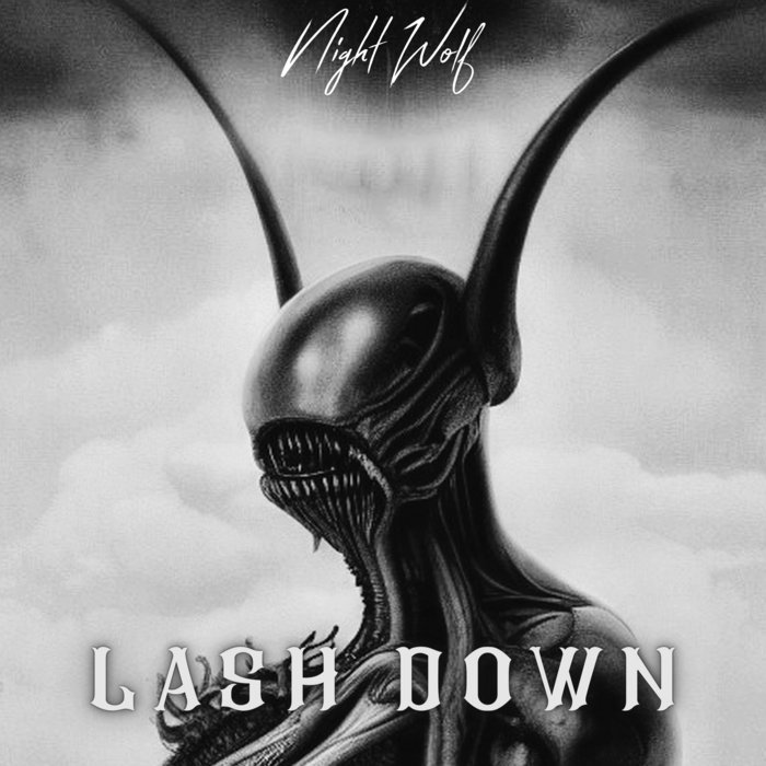 LASH DOWN | Night Wolf