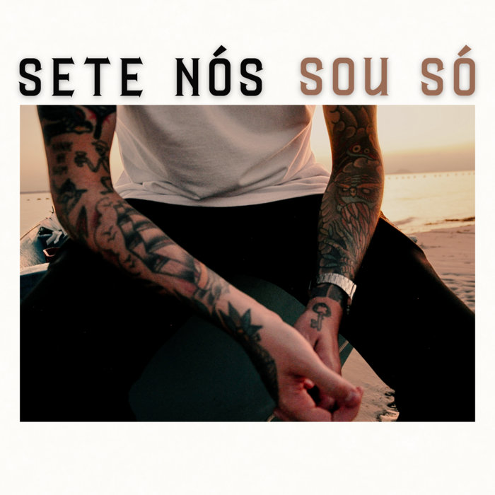 Sou Só | Sete Nós