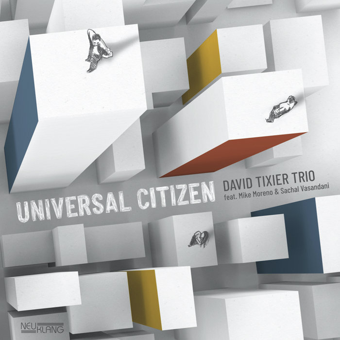 Universal Citizen | David Tixier Trio | David Tixier