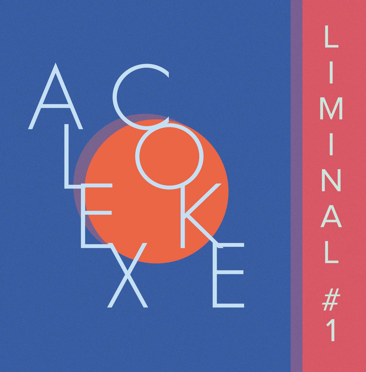 Alex Coke: Liminal #1 | Rock Tumbler Records