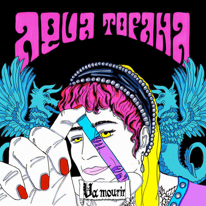 Va mourir | Aqua Tofana