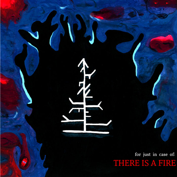 THERE IS A FIRE | Dead Evergreen