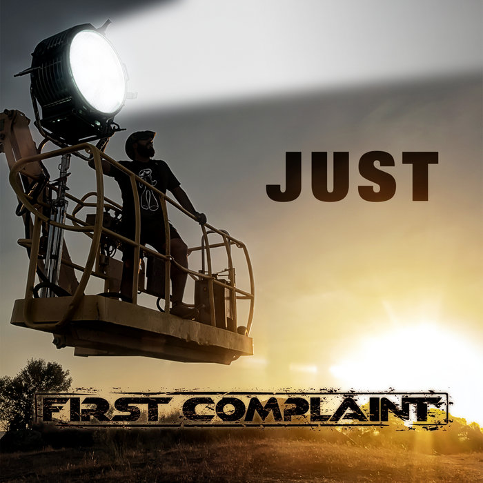 Just | First Complaint