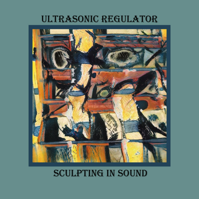 Sculpting In Sound | Ultrasonic Regulator