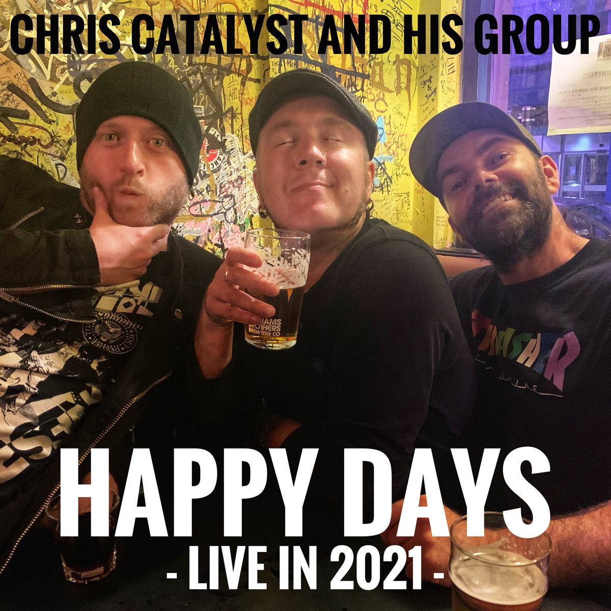 Happy Days: Live In 2021 | Chris Catalyst And His Group | Chris Catalyst