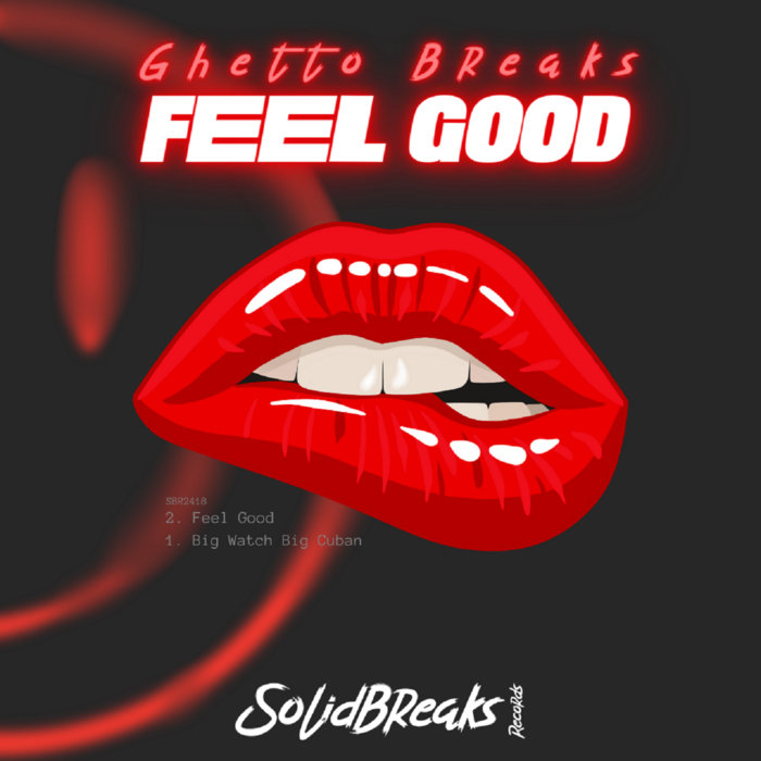 Ghetto Breaks - Feel Good | Solid Breaks