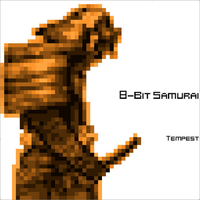 8-Bit Samurai | Tempest