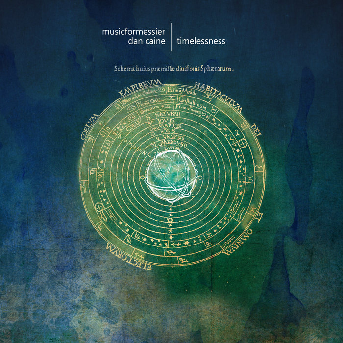 Timelessness | musicformessier & Dan Caine | musicformessier