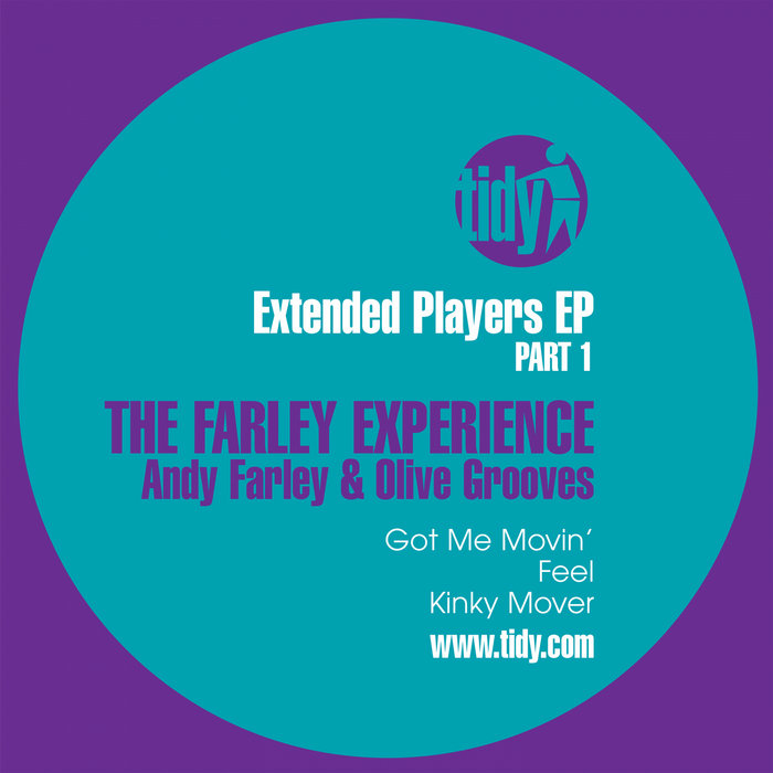 Extended Players EP, Pt. 1 | Andy Farley, Olive Grooves | Tidy Trax