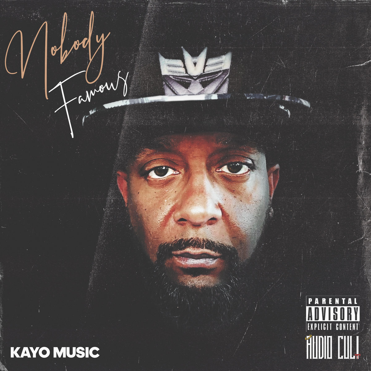 Nobody Famous | Kayo Music