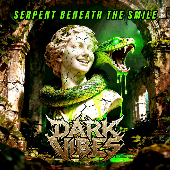 Serpent Beneath The Smile | Dark Vibes