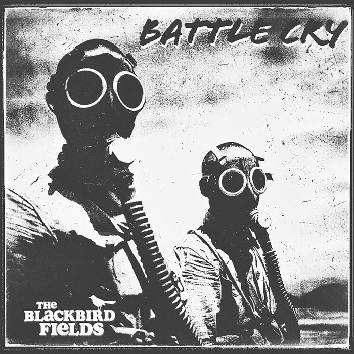 BATTLE CRY | The Blackbird Fields