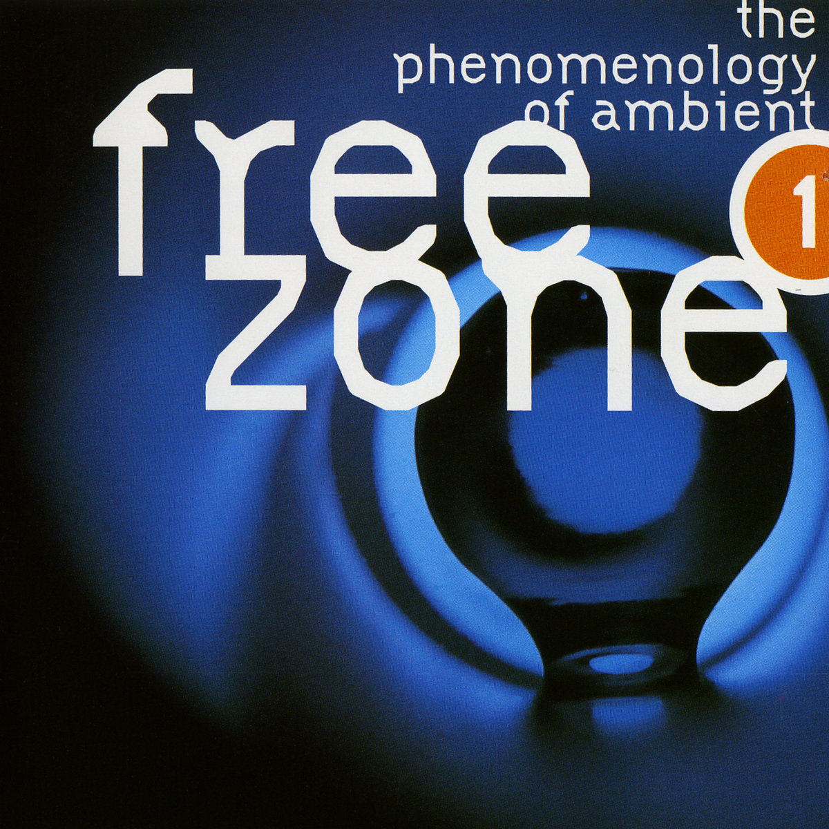 Freezone 1: The Phenomenology of Ambient | Various Artists | Freezone Records