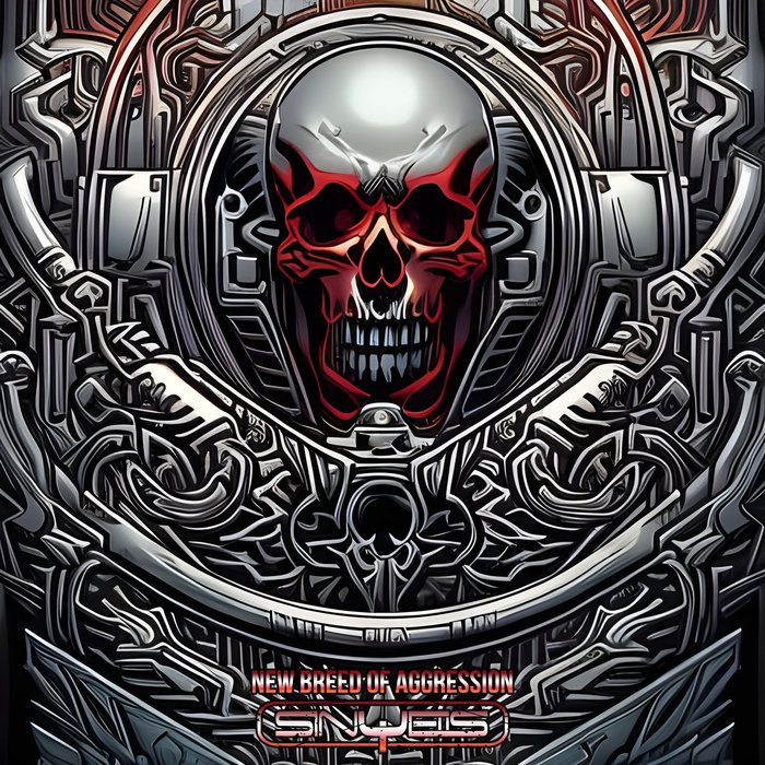 New Breed of Aggression (Single) | Sinyells