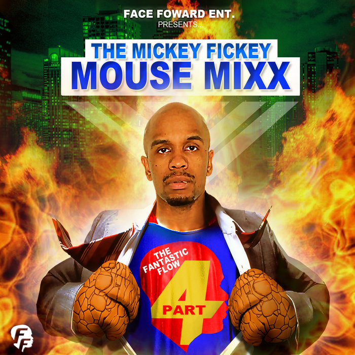 The mickey fickey mouse mixx pt 4 "the fantastic flow" | mouse