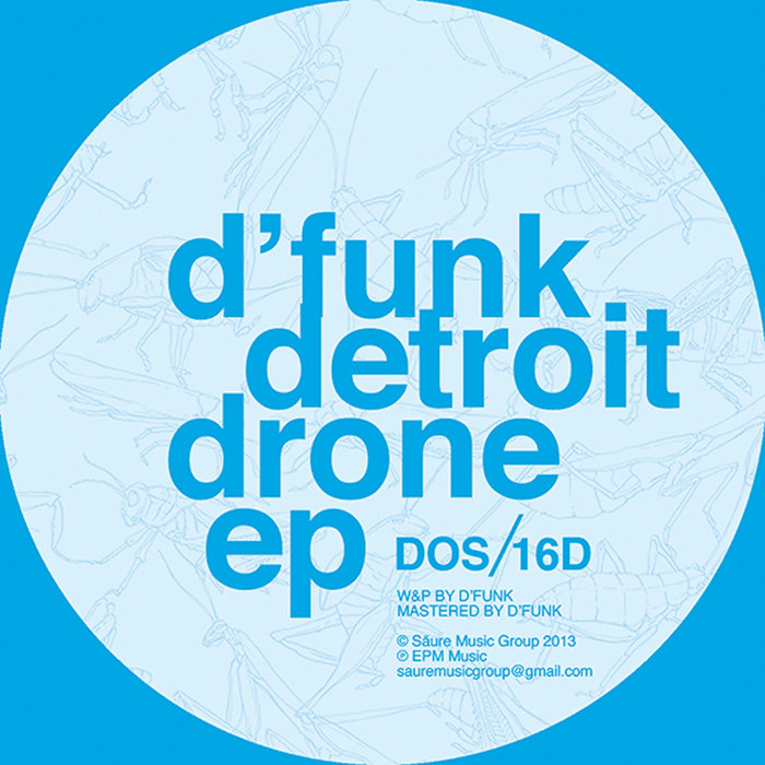 DOS16D: D'FunK - Detroit Drone EP | Dosed Recordings | Myles Sergé aka ...