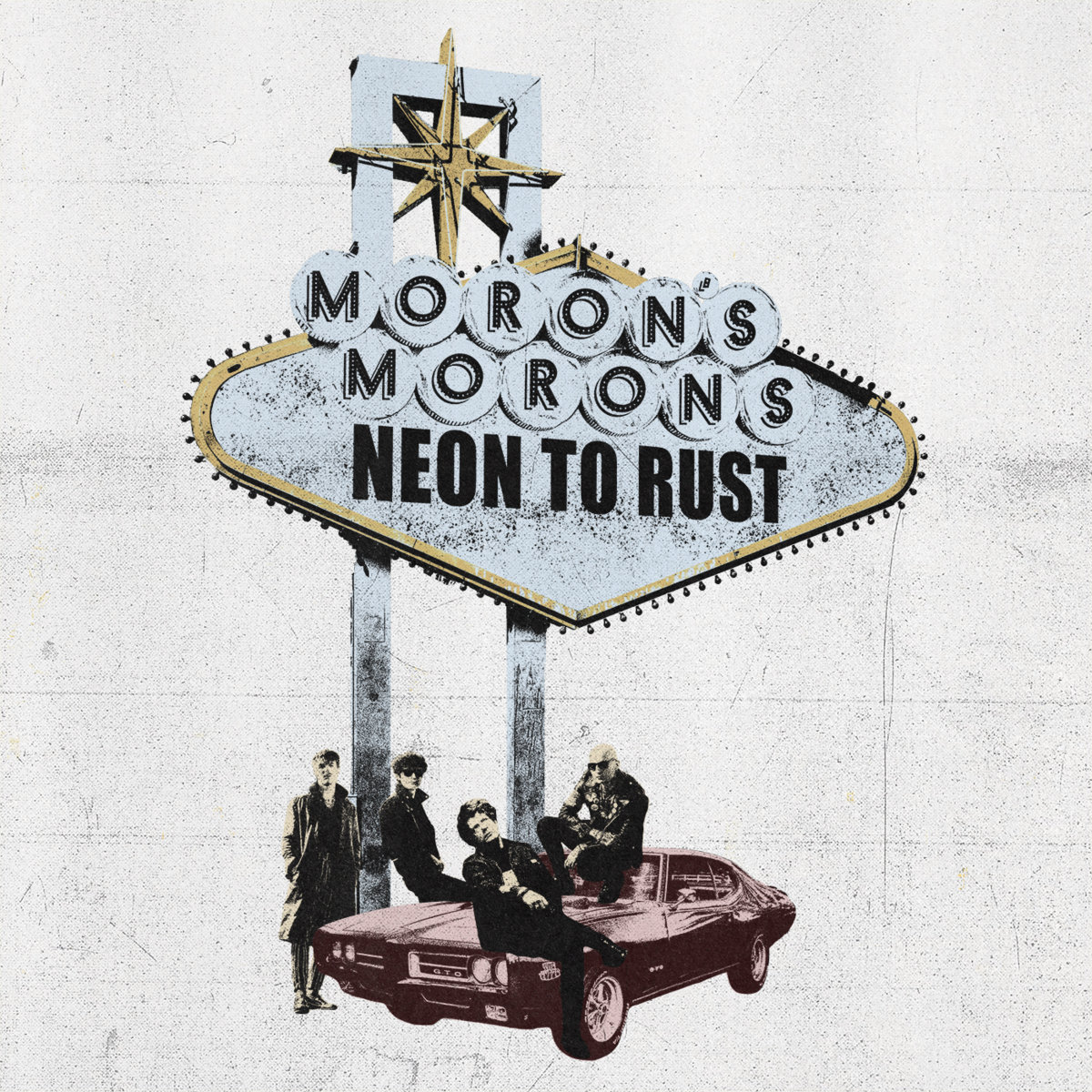 Neon To Rust | Moron's Morons