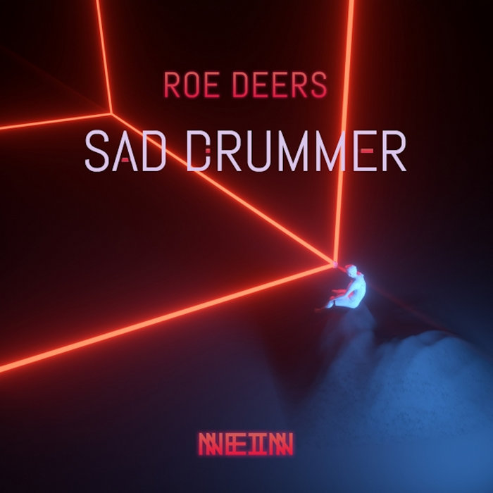 Sad Drummer | Roe Deers | Nein Records