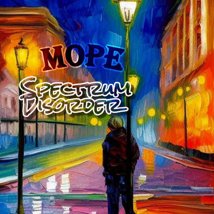 Spectrum Disorder | MOPE | Mope