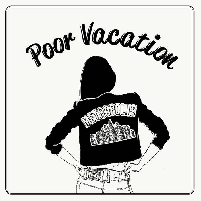Metropolis | Poor Vacation