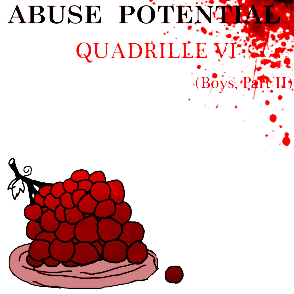 Quadrille VI (Boys, Part II) | Abuse Potential | Misanthropic Vendetta