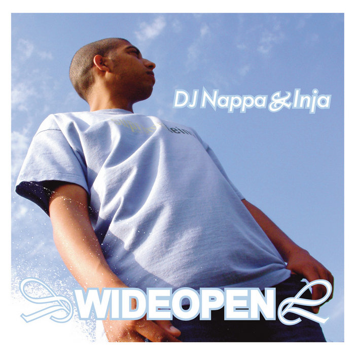 WideOpen | DJ Nappa & Inja | INJA