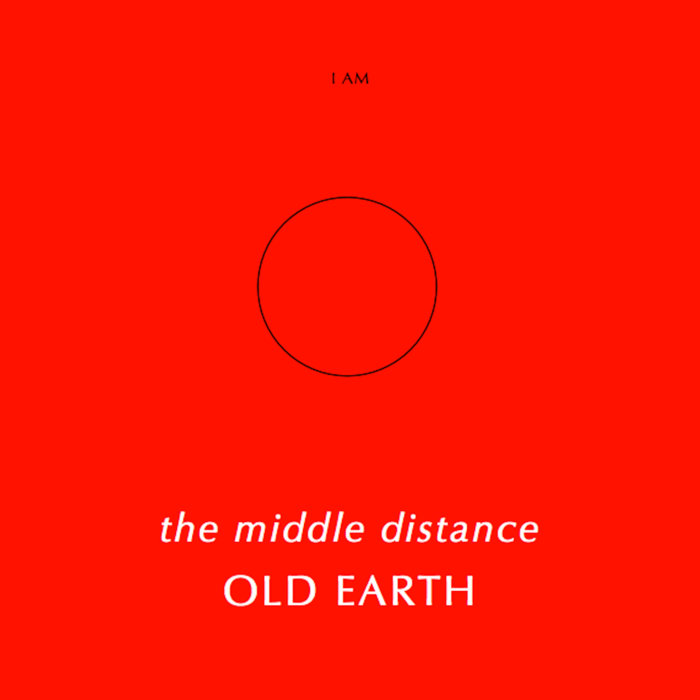 the middle distance | Old Earth