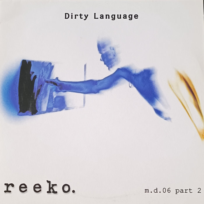 Dirty Language Part. II | Reeko
