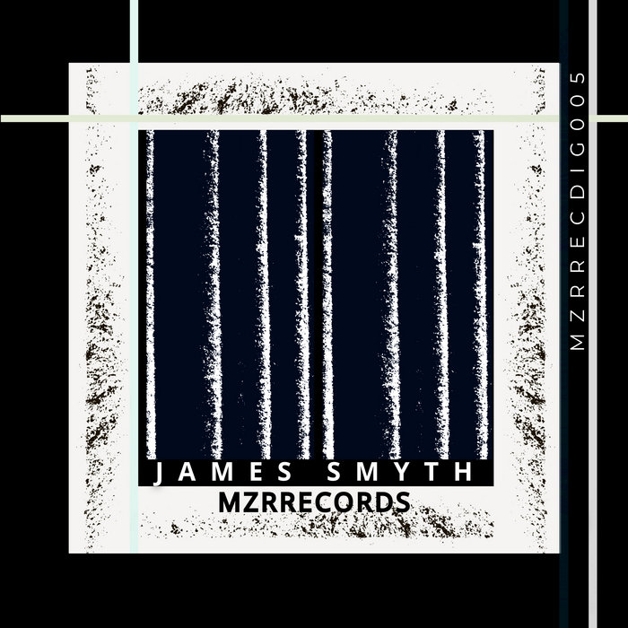 MZRRECDIG005 | James Smyth | MZRRECORDS