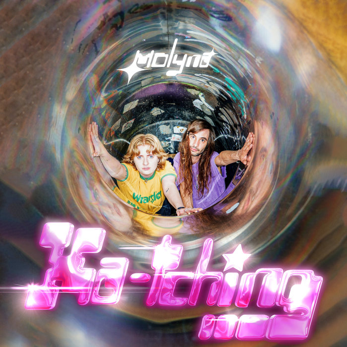 Ka-tching | Molyna, NÆLDE, CINIM | Molyna