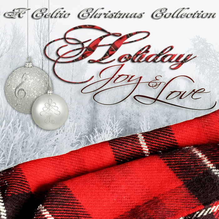 Holiday, Joy and Love - A Celtic Christmas | Jamie Prokop