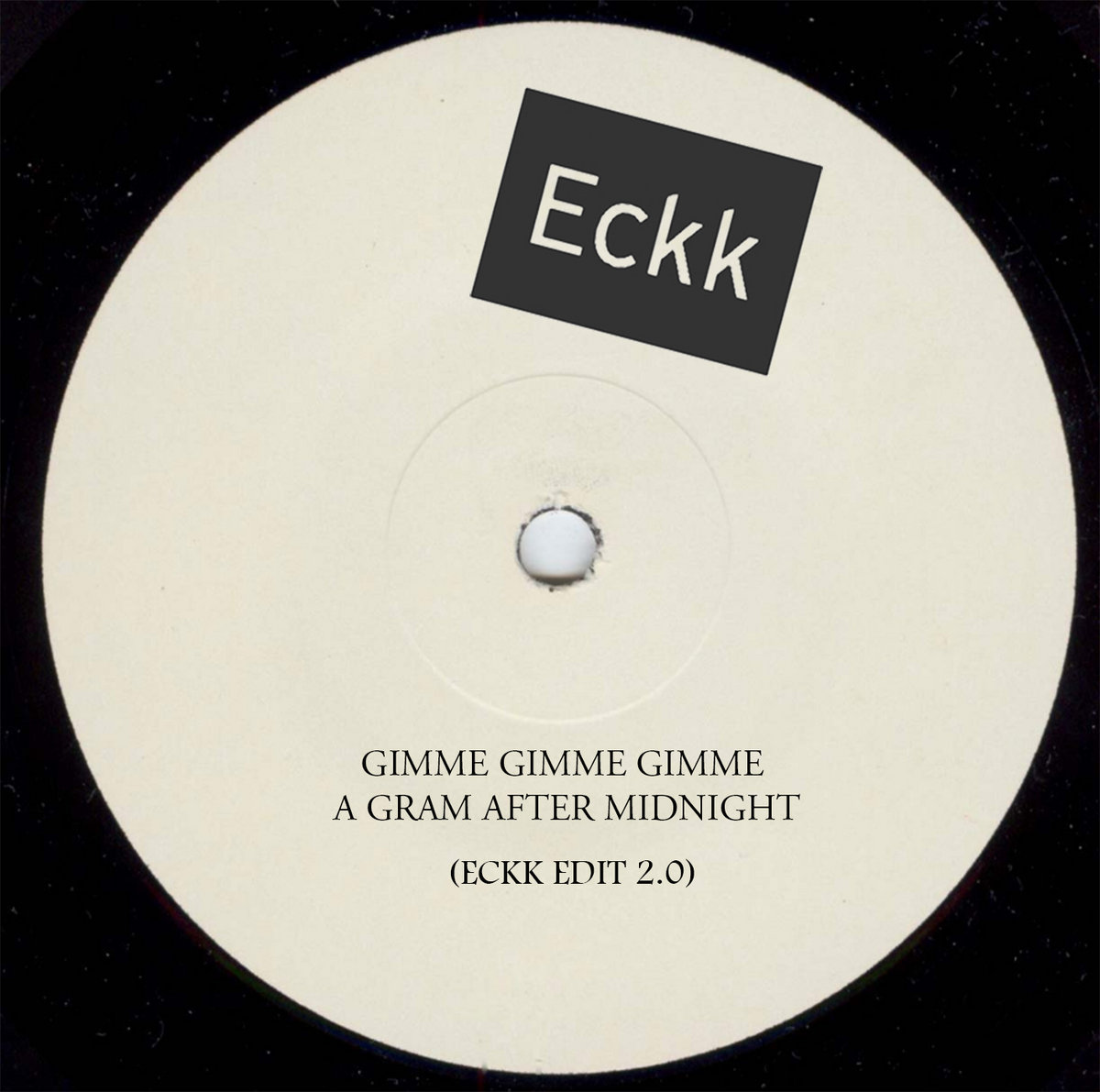 ABBA - GIMME GIMME GIMME (A GRAM AFTER MIDNIGHT ECKK EDIT 2.0) | Eckk