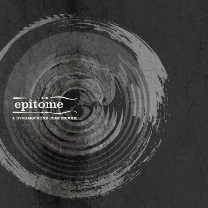 Epitome- A Dynamophone Compendium | Dynamophone | dynamophone