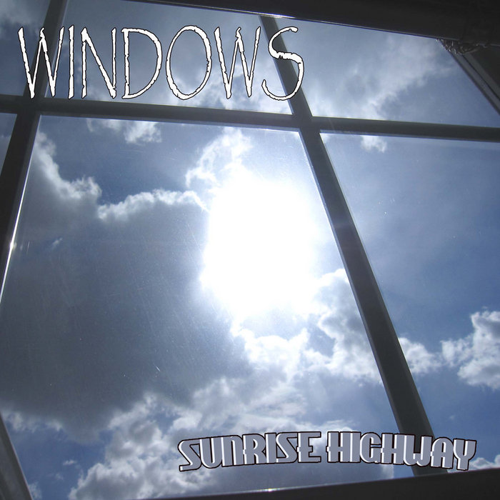 WINDOWS | Sunrise Highway